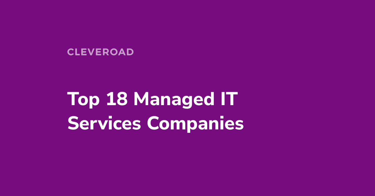 The List of Top 18 Managed IT Services Providers