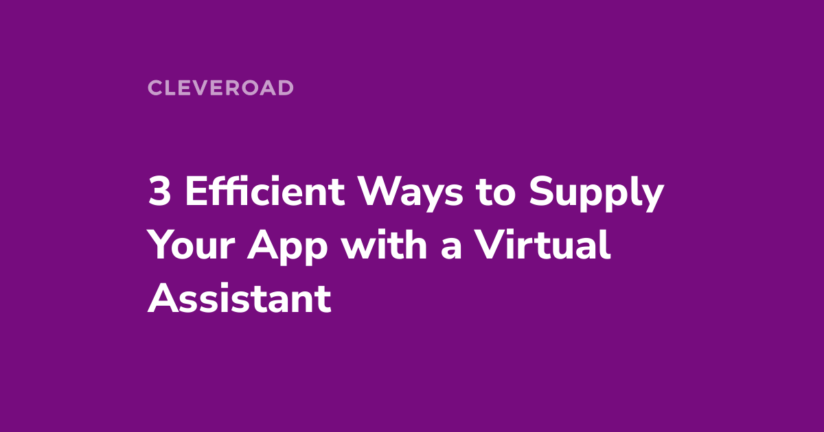 How to Create Virtual Assistant Apps like Siri and Google Assistant