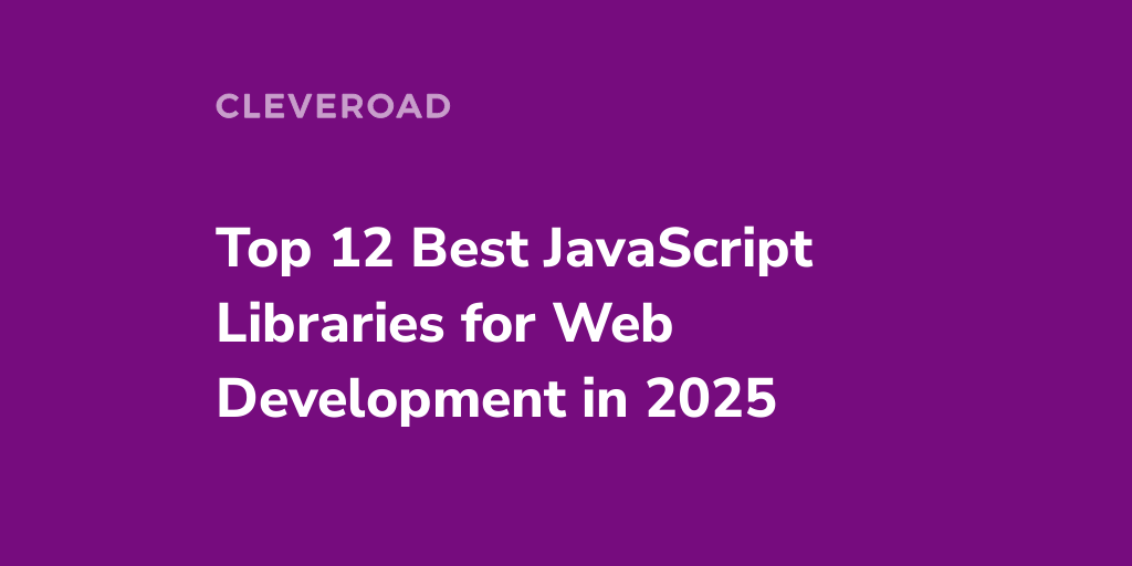 Discover Top JavaScript Libraries to Keep an Eye on in 2025
