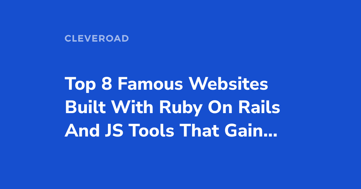 Best Websites Built With Ruby on Rails: Details Revealed!