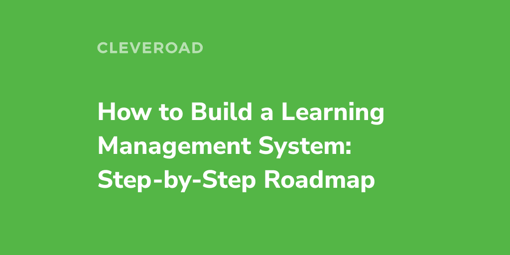 How to Develop a Learning Management System: Guide for 2026