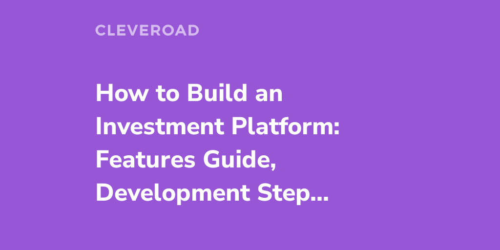 How to Create an Investment Platform: Ultimate Guide for 2025