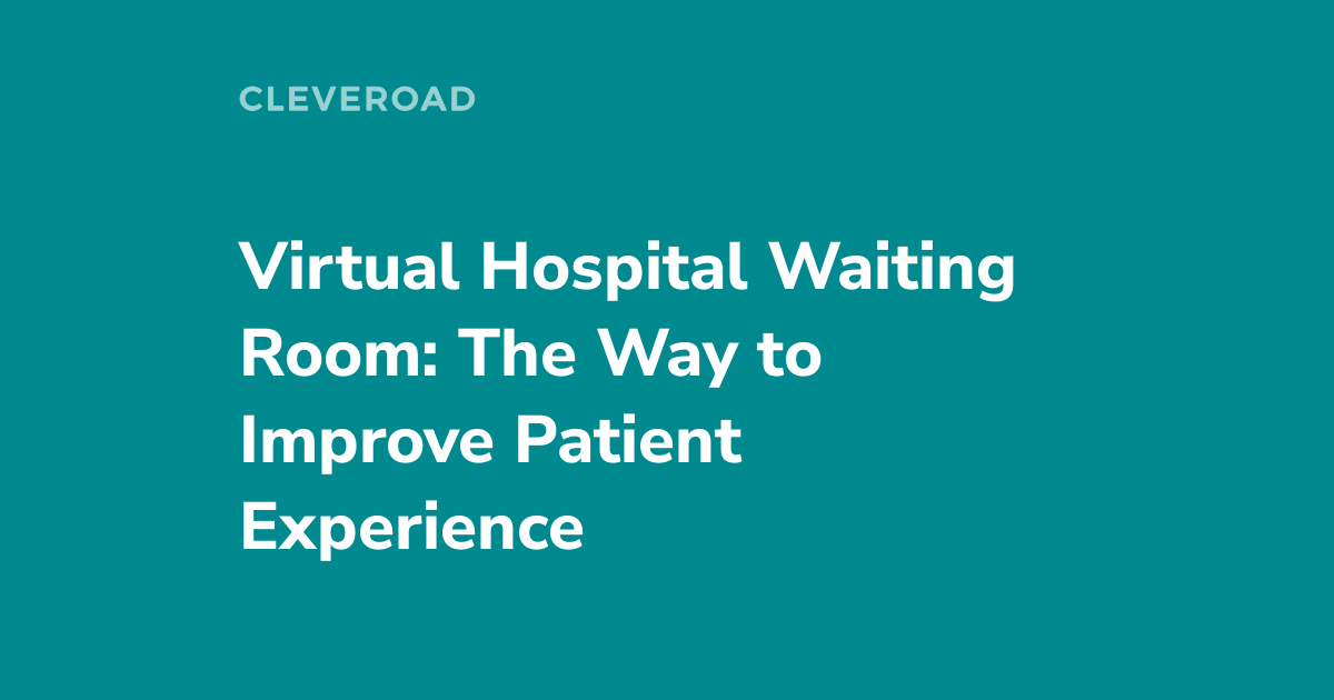 Virtual Hospital Waiting Room: Features, Cost, and Clickable Demo
