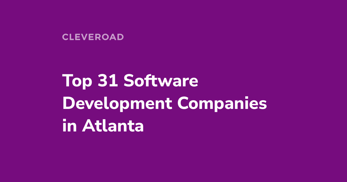 Top 31 Software Development Companies in Atlanta