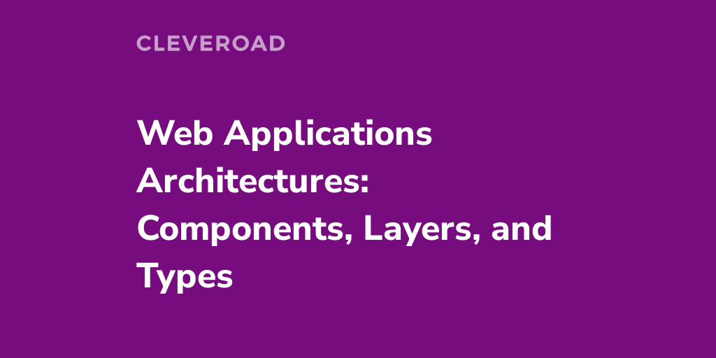 Understanding the Web Application Architecture Fundamentals