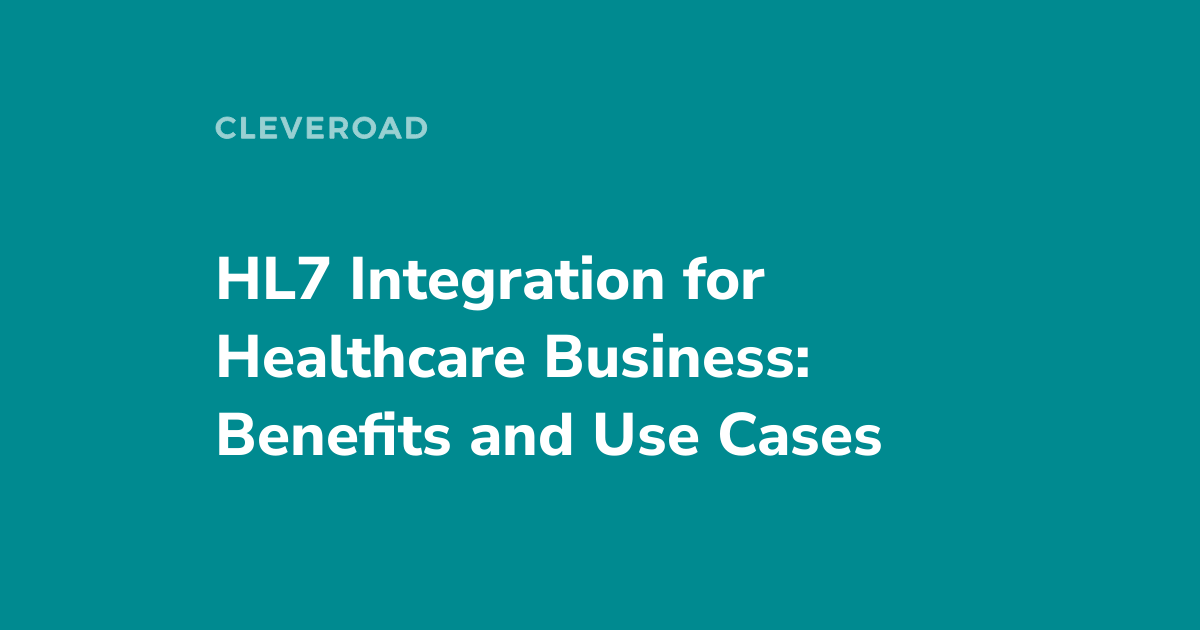 Explore How HL7 Integration Can Improve Healthcare Business