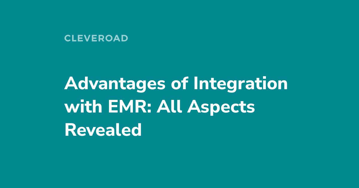 A Complete Guide to Successful Healthcare EMR Integration