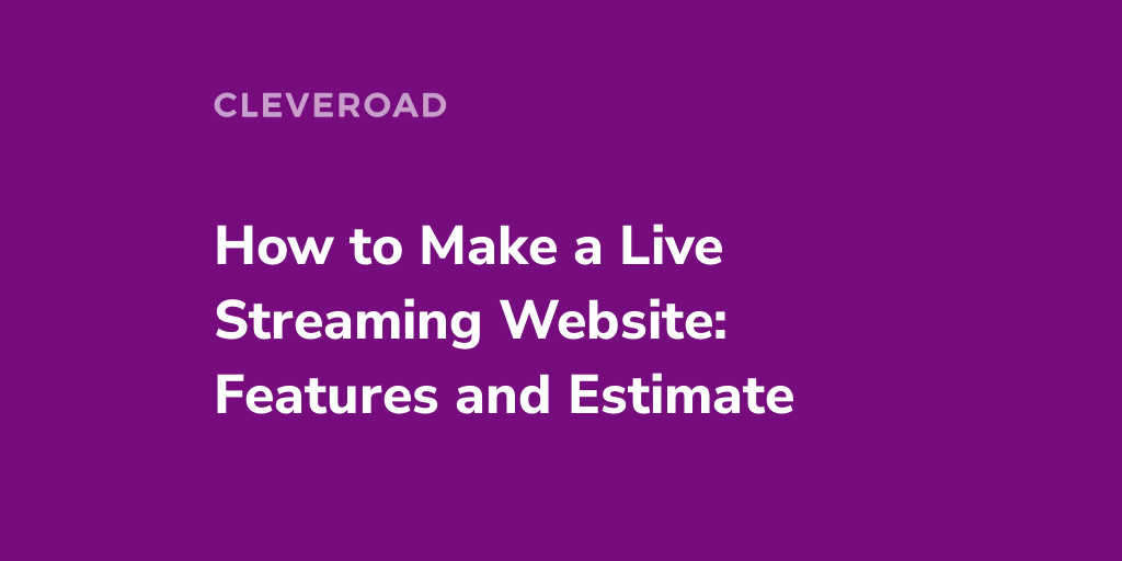 Full Guide on How to Create a Live Streaming Website in 2025