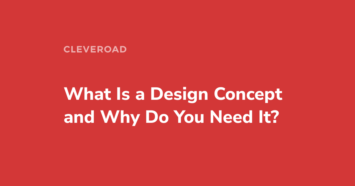 Everything You Need to Know About Design Concept