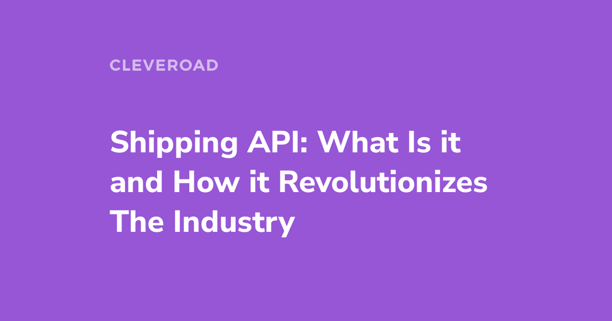 Shipping API integration from A to Z