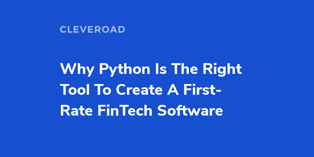 See Why Python Is The Best Programming Language For FinTech Software