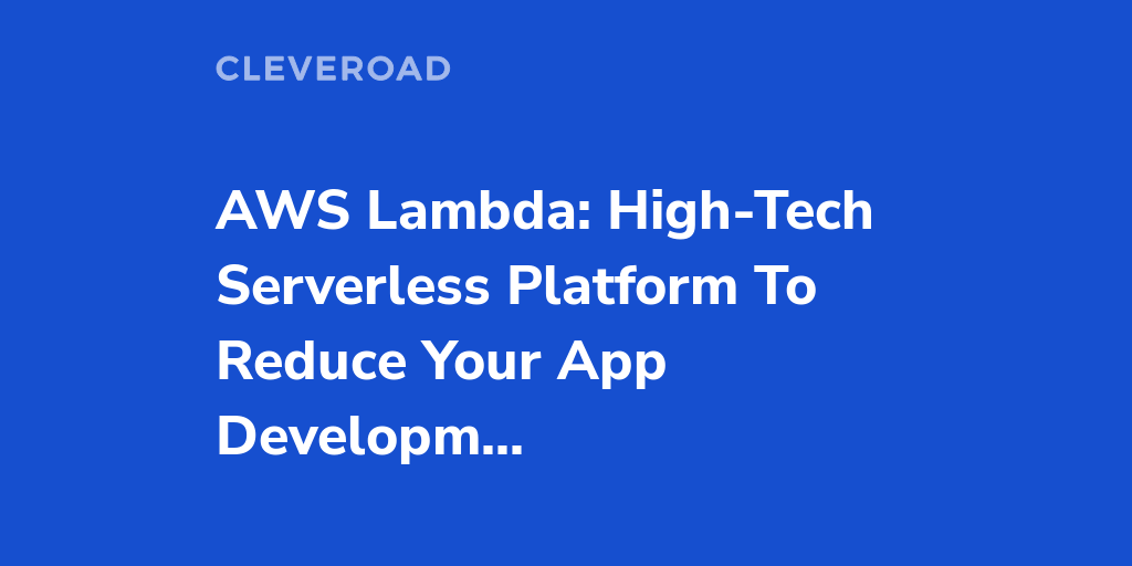 How To Use Aws Lambda See A Detailed Guide 
