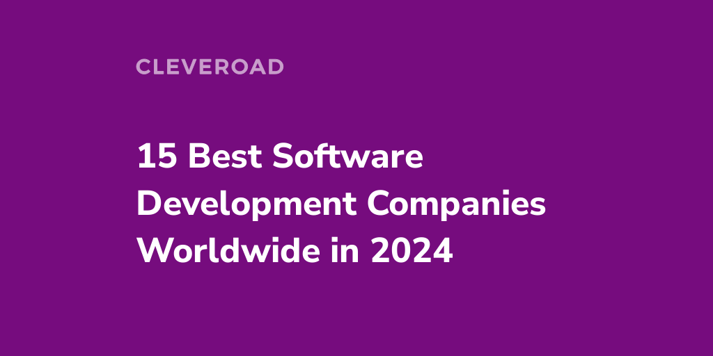 Top 15 Software Development Companies in 2024