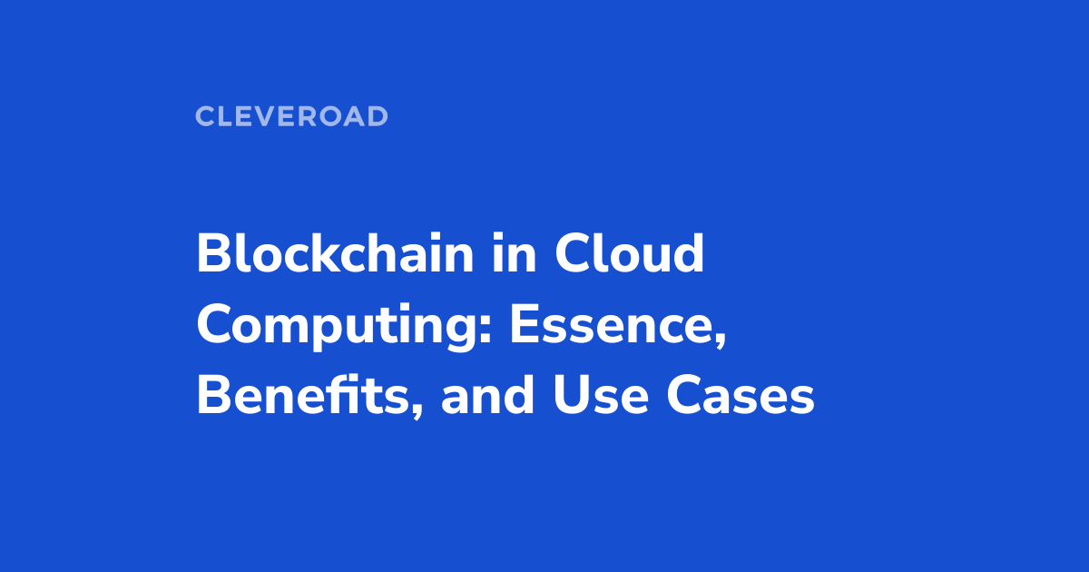 Full Guide to Blockchain in Cloud Computing in 2023