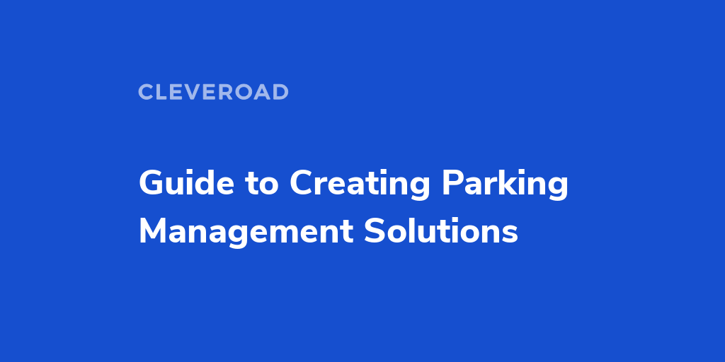 6 Steps to Build a Parking App