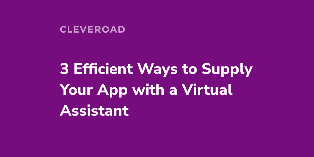 How to Create Virtual Assistant Apps like Siri and Google Assistant