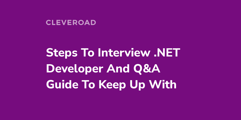 Check .NET Developer Interview Questions And Useful Tips