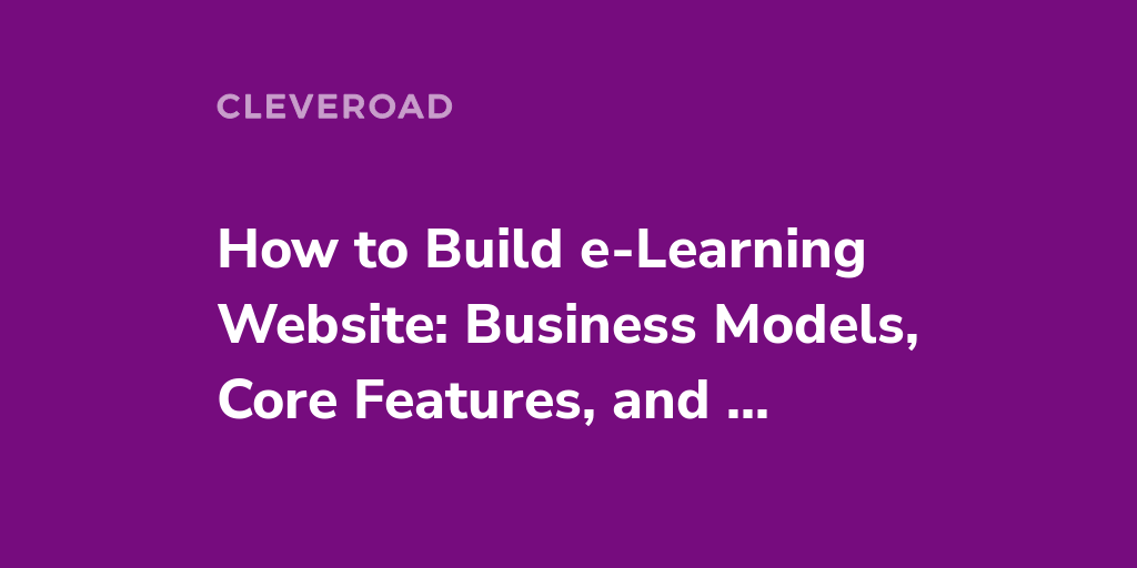 How to Create E Learning Website That Will Succeed How to Create E Learning Website That Will Succeed