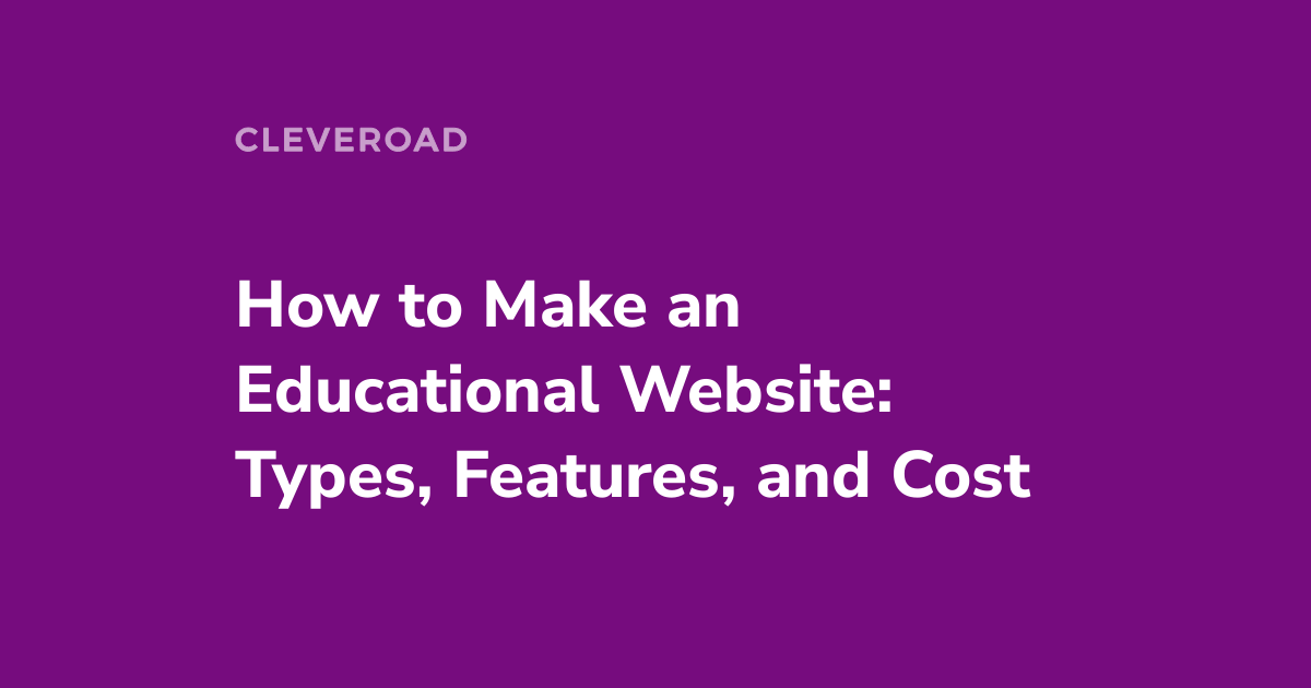 How to Build an Educational Website: All Aspects to Consider