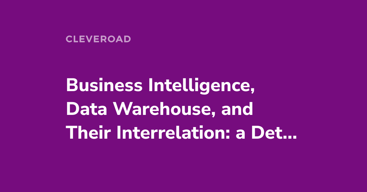 Data Warehousing and Business Intelligence: The In-Depth Guide