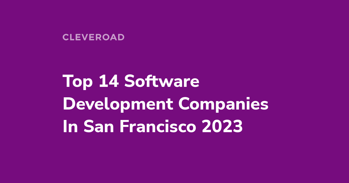 Top Software Development Companies in San Francisco in 2023