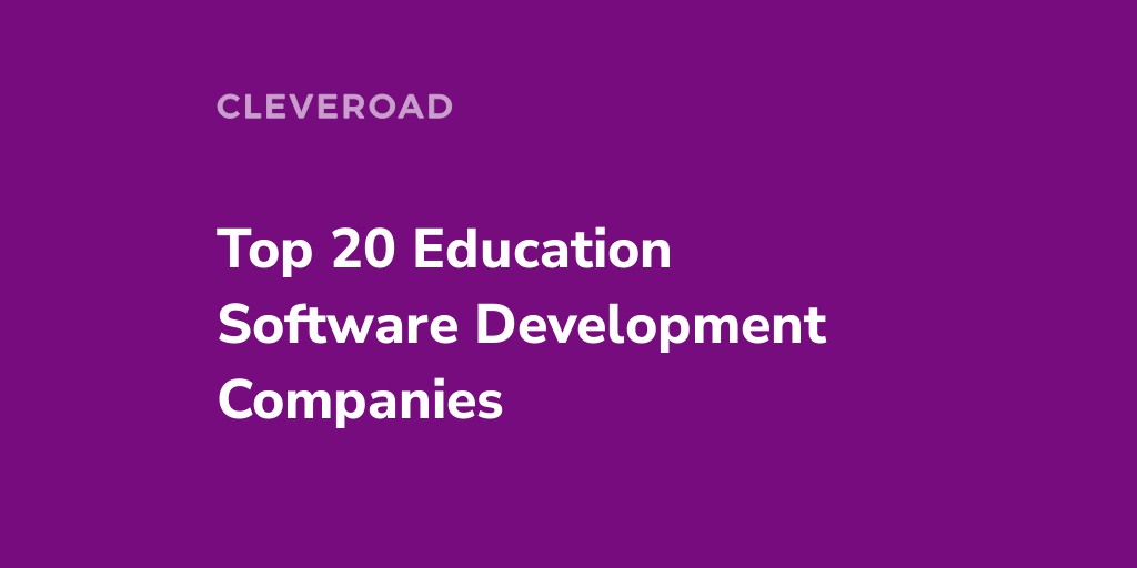 Top 20 Education Software Development Companies