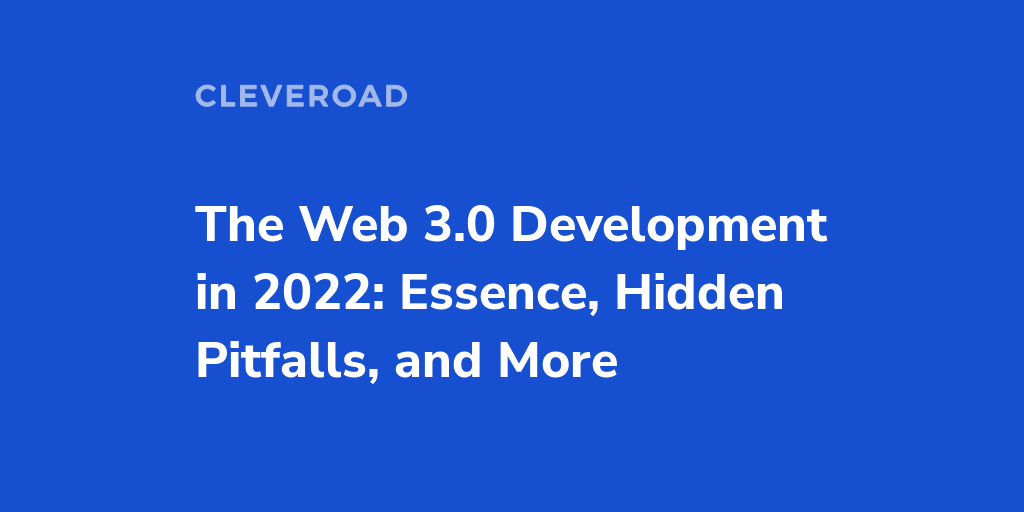 Web3 Development: How to Succeed With the Help of a Web3 Developer?