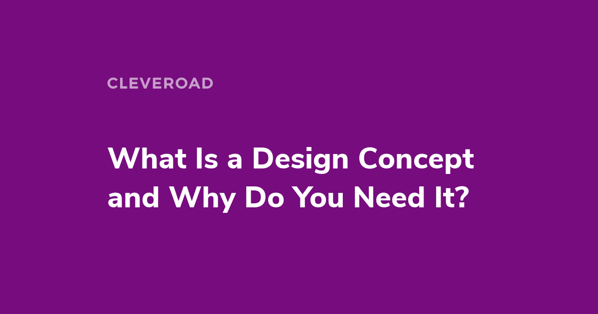 Everything You Need to Know About Design Concept