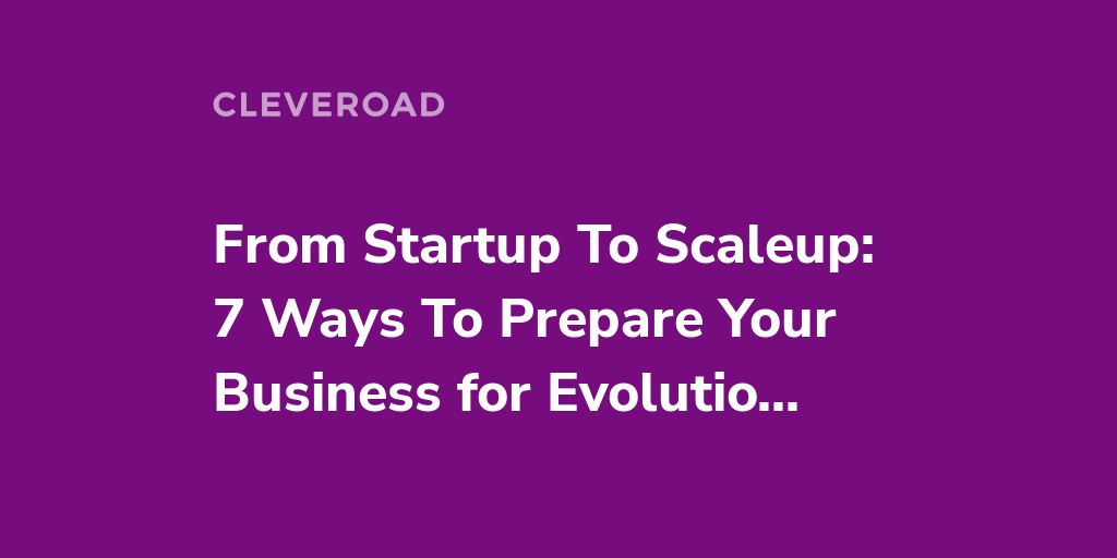 How To Scale a Startup: Complete Guide For Entrepreneurs