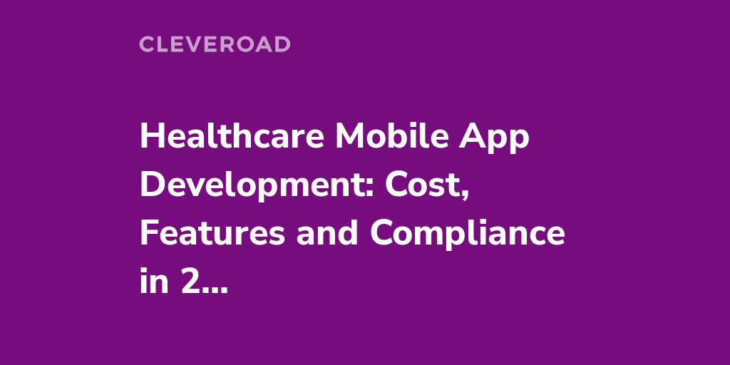 Healthcare App Development in 2023 [The Ultimate Guide]