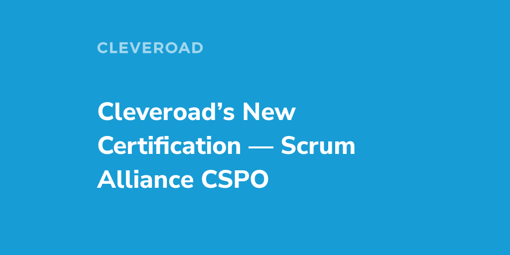 Cleveroad Completed CSPO Certification by Scrum Alliance
