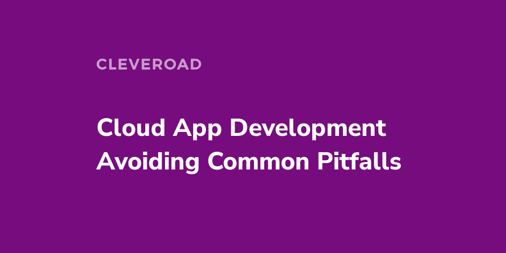 Cloud Application Development: Complete Guide for 2022