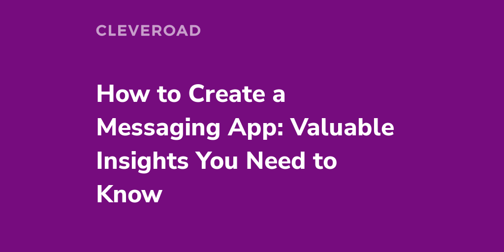 How to Make a Messaging App: Things You Should Focus On to Succeed