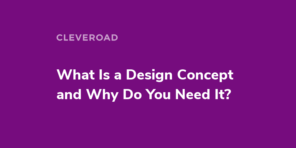 Everything You Need to Know About Design Concept