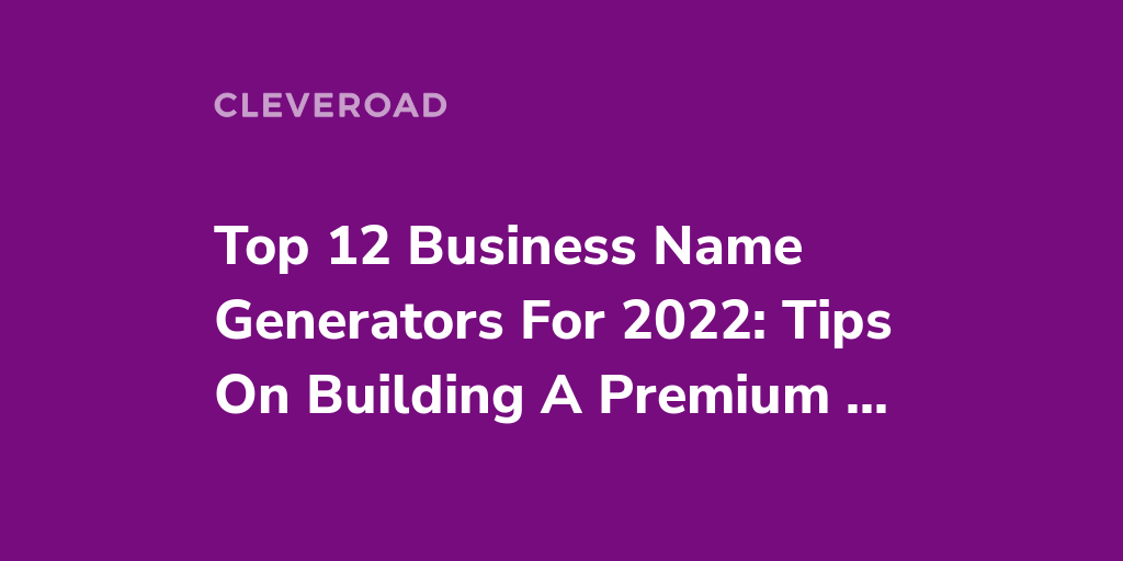 How To Create A Business Name Using Brand Name Generators