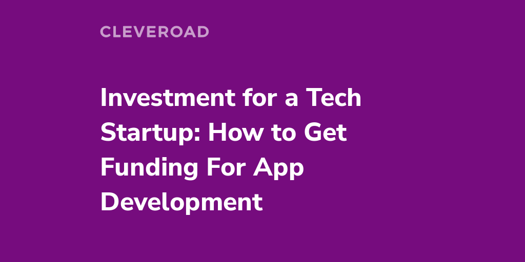 How To Get Funding For App Development Making No Mistakes