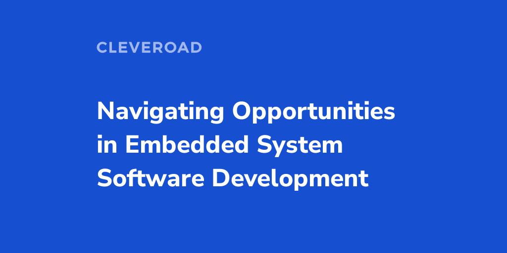 Embedded Software Development: Specificity, Examples, and Steps