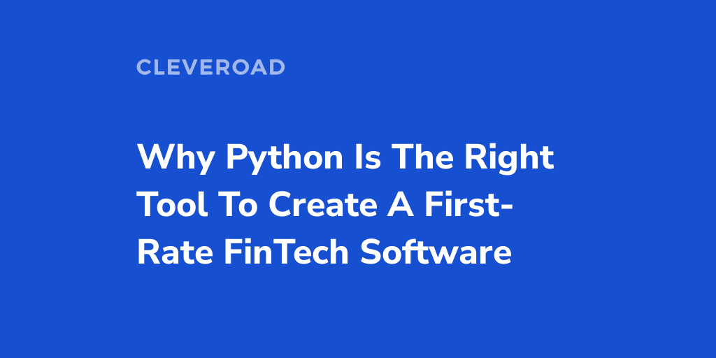 See Why Python Is The Best Programming Language For FinTech Software