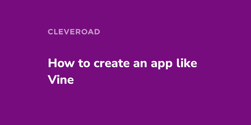 How to make a Vine: everything you need to know